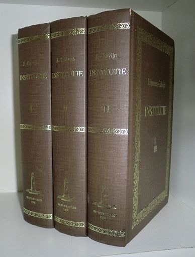 Calvijn, Johannes - Institutie (Compleet) - * Bijbelverklaringen ...