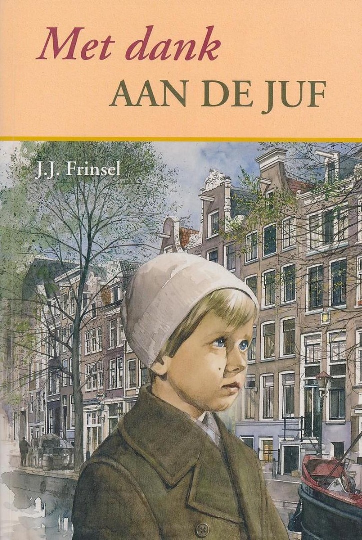 Frinsel, J.J. - Met dank aan de juf - Romans - Webshop Tolle Lege ...